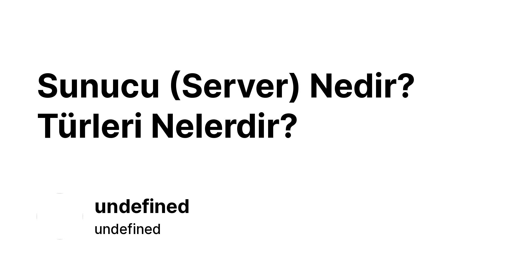 Sunucu (Server) Nedir? Türleri Nelerdir? - ikas